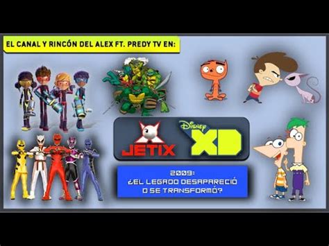 Jetix y Disney XD Latinoamérica en 2009 EL FIN de una ERA ft Predy