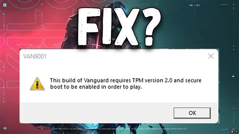 How To Fix Valorant This Build Of Vanguard Requires Tpm Version Hot