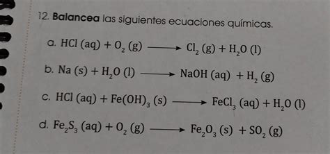 Balancea las siguientes ecuaciones químicas Brainly lat