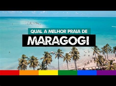 O Que Fazer Em Maragogi No Litoral Norte De Alagoas Conhe A As