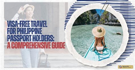 Visa Free Travel For Philippine Passport Holders A Comprehensive Guide