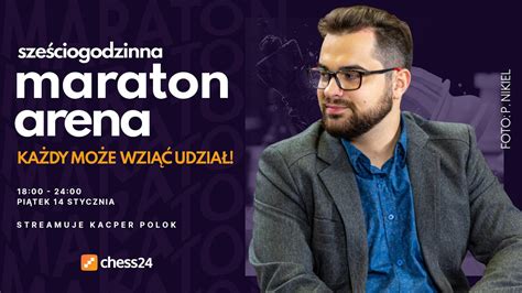 Sze Ciogodzinna Maraton Arena Streamuje Kacper Polok Youtube