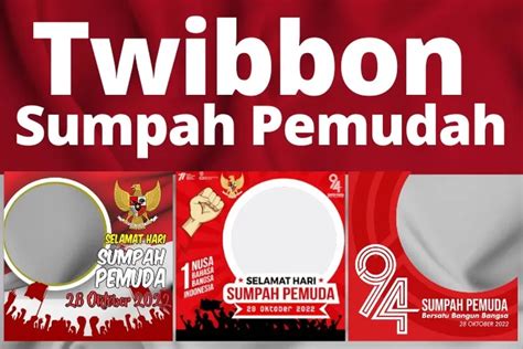 19 Link Twibbon Hari Sumpah Pemuda Ke 94 Tahun 2022 Desain Terbaru Dan