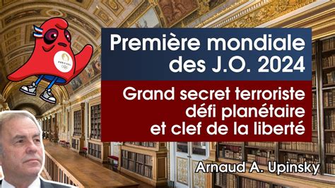 Première mondiale des J O 2024 Grand secret terroriste défi