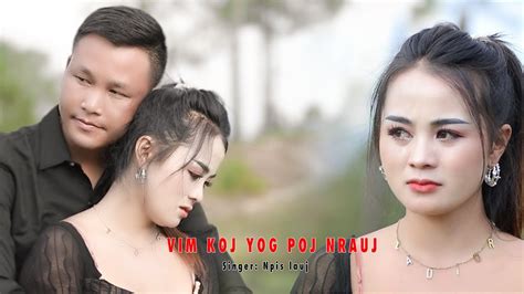 VIM KOJ YOG POJ NRAUJ BY NPIS LAUJ NKAUJ TAWM TSHIAB OFFICIAL HMONG NEW