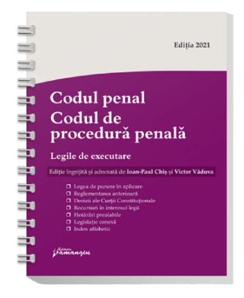 Codul Penal Codul De Procedura Penala Legile De Executare Act