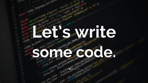 “let s write some code ” wallpaper by quotefancy