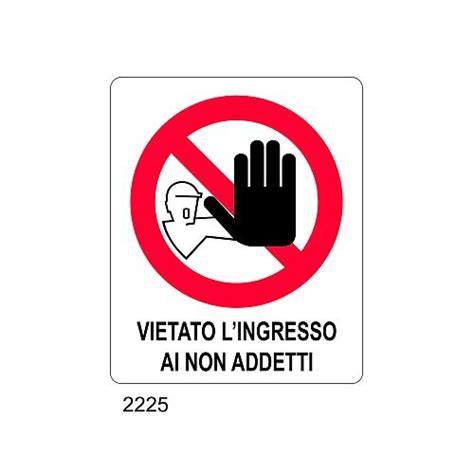 Vietato L Ingresso Ai Non Addetti Tuttosegnaletica