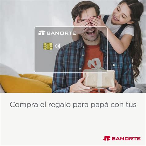 Banorte on Twitter Cómprale a papá un regalo especial y al pagar