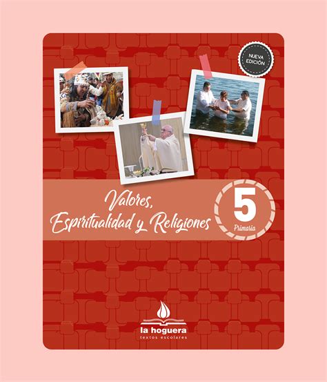 Valores Espiritualidad Y Religiones 5 Grupo Editorial La Hoguera