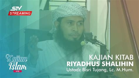 LIVE TERNATE KAJIAN KITAB RIYADHUS SHALIHIN USTADZ BISRI TUJANG