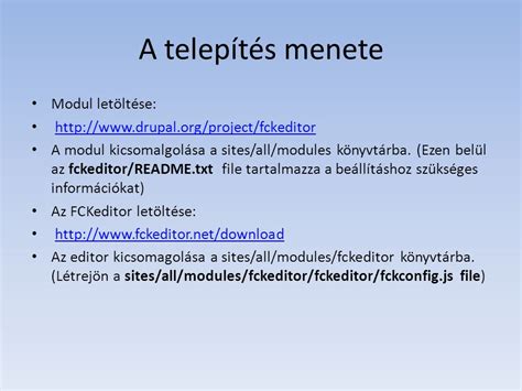 FCKeditor Drupal rendszer Tartalom Telepítés Beállítás Egyéb