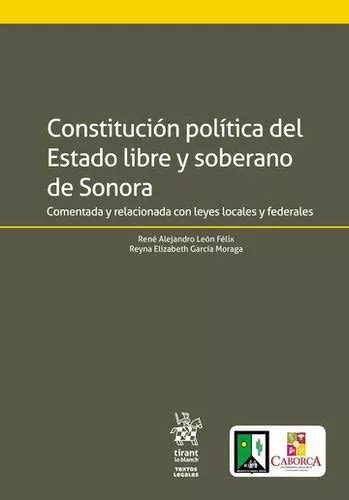 Constitución Política Del Estado Libre Y Soberano De Sonora De René