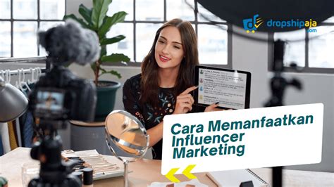 5 Cara Memanfaatkan Influencer Marketing Dalam Bisnis Online
