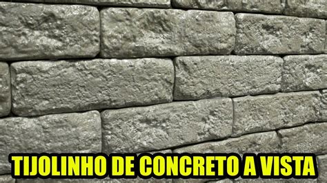 COMO FAZER TIJOLINHO DE CONCRETO A VISTA FAÇA VOCÊ MESMO YouTube