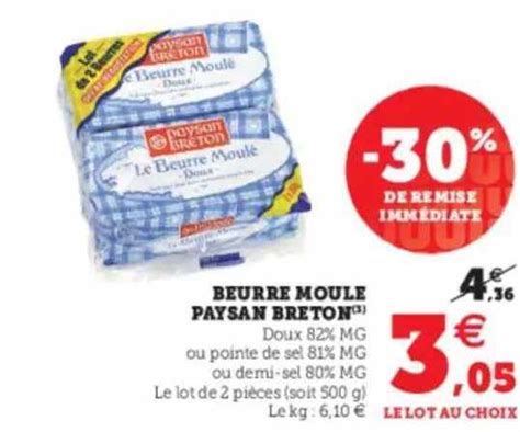Offre Beurre Moule Paysan Breton 30 De Remise Immédiate chez Hyper U