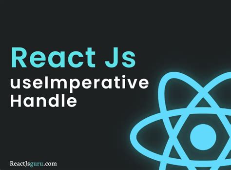 React UseImperativeHandle Hook React Js Guru