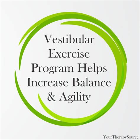 Vestibular Exercise Program Helps Increase Balance And Agility Your