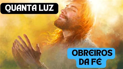 QUANTA LUZ MÚSICA ESPÍRITA YouTube