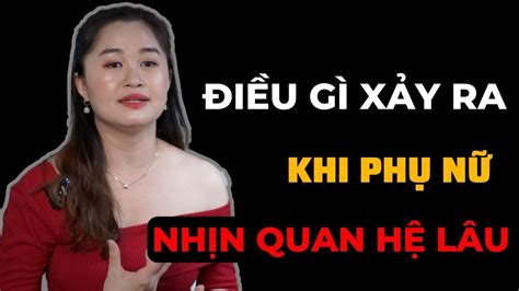Điều gì xảy ra khi PHỤ NỮ NHỊN QUAN HỆ lâu ngày Thanh Nga Official