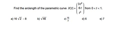 solved find the arclength of the parametric curve c[t] 3