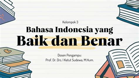 Bahasa Indonesia Yang Baik Dan Benar Indonesian PPT
