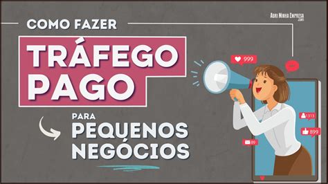 Como Fazer Tráfego Pago Para Negócios Locais em 10 Passos