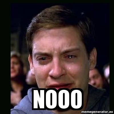 Meme Crying Peter Parker Nooo 18096964