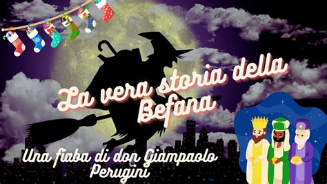 La Vera Storia Della Befana Il Mistero Dell Epifania YouTube