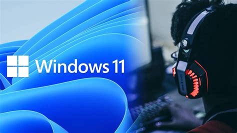 The Impact Of Windows 11 On Gaming Performance A Comprehensive