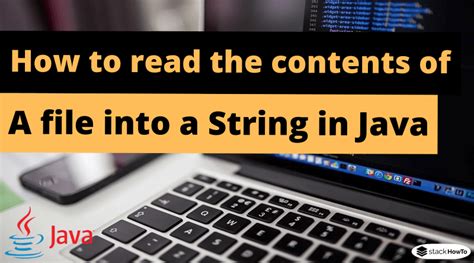 How To Read The Contents Of A File Into A String In Java StackHowTo