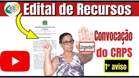 Convocação para interpor recurso Negados pelo CRPS urgente YouTube