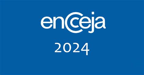 ABERTAS INSCRIÇÕES PARA ENCCEJA 2024 Verdade Verificada