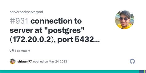 Connection To Server At Postgres 172 20 0 2 Port 5432 Failed