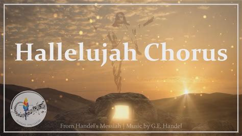 Hallelujah Chorus From Handel S Messiah Easter Hymn Choir Piano