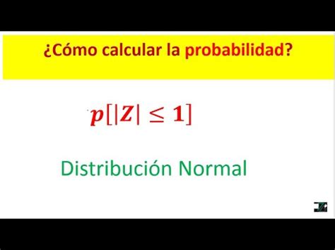 DISTRIBUCIÓN NORMAL PROBABILIDAD p abs Z menor o igual que uno