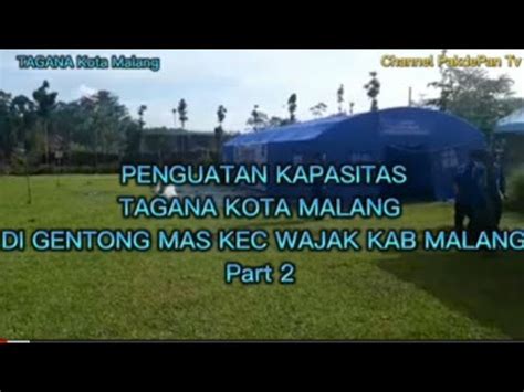 Penguatan Kapasitas Tagana Kota Malang Di Camping Ground Wisata Gentong