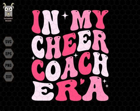 In My Cheer Coach Era Svg In My Era Svg Cheer Coach Shirt Design