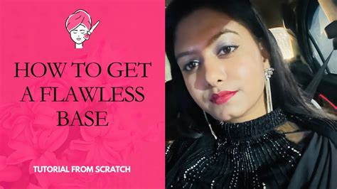 Flawless Base Makeup Tutorial Affordable Products GRWM Beginner To