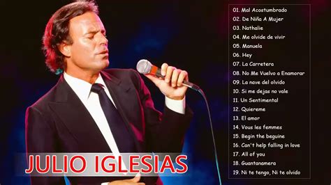 Julio Iglesias Greatest Hits Est Songs Julio Iglesias Album 2021 YouTube