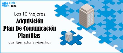 Las 10 mejores plantillas de planes de comunicación de adquisiciones