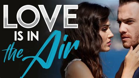 El amor está en el aire serie turca capítulos completos Series y Novelas