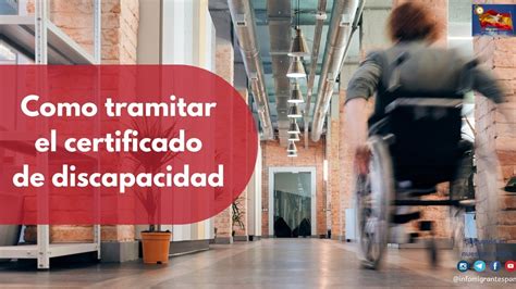 C Mo Obtener El Certificado De Discapacidad En Espa A