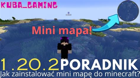 Jak zainstalować mini mapę do minecraft poradnik YouTube