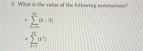 solved 5 what is the value of the following summations 20