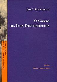 O Conto Da Ilha Desconhecida by José Saramago