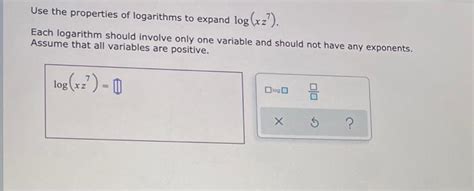 solved use the properties of logarithms to expand log xz