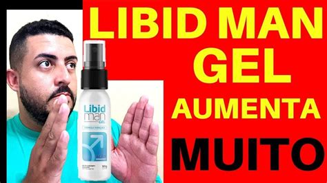 Libid Man Gel Funciona Libid Man Gel Funciona Mesmo Libid Man Gel Como