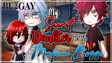 My Secret DAUGHTER To The Mafia Boss BL GAY 1 3 GCMM GLMM