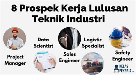 8 Prospek Kerja Lulusan Teknik Industri Gaji Bisa 2 Digit